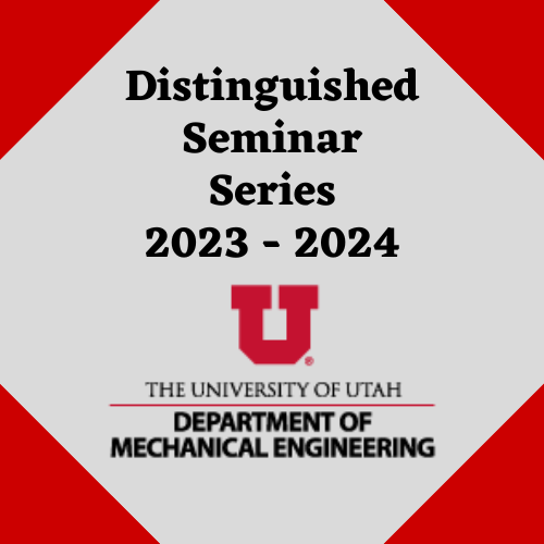 Distinguished Seminar Series 2022-2023 - Mechanical Engineering ... Distinguished Seminar Series 2022-2023 - Mechanical Engineering ...